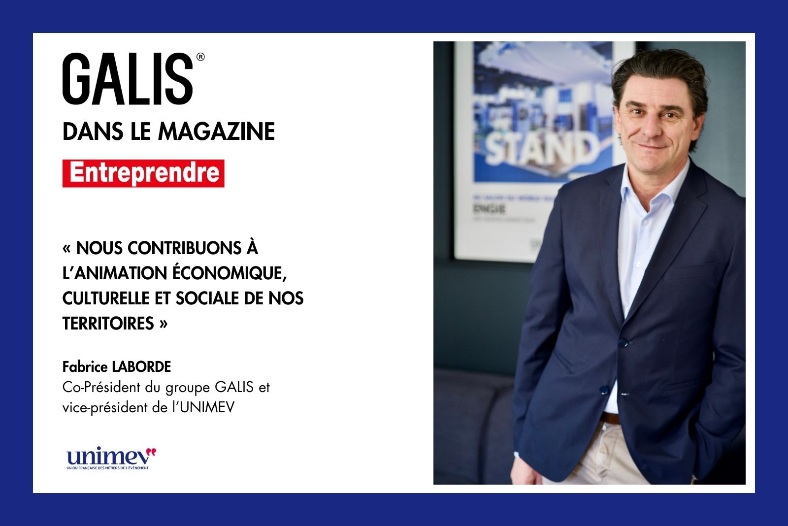 Interview de Fabrice Laborde, GALIS dans le Magazine Entreprendre